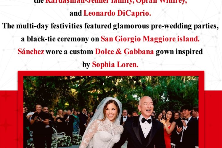 Jeff Bezos and Lauren Sánchez Celebrate Lavish Venetian Wedding with Star-Studded Guest List ...
