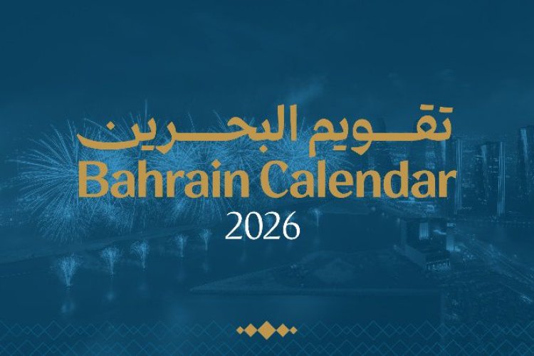 Bahrain’s 2026 Calendar Highlights Major Events and Festivals - Gulf ...
